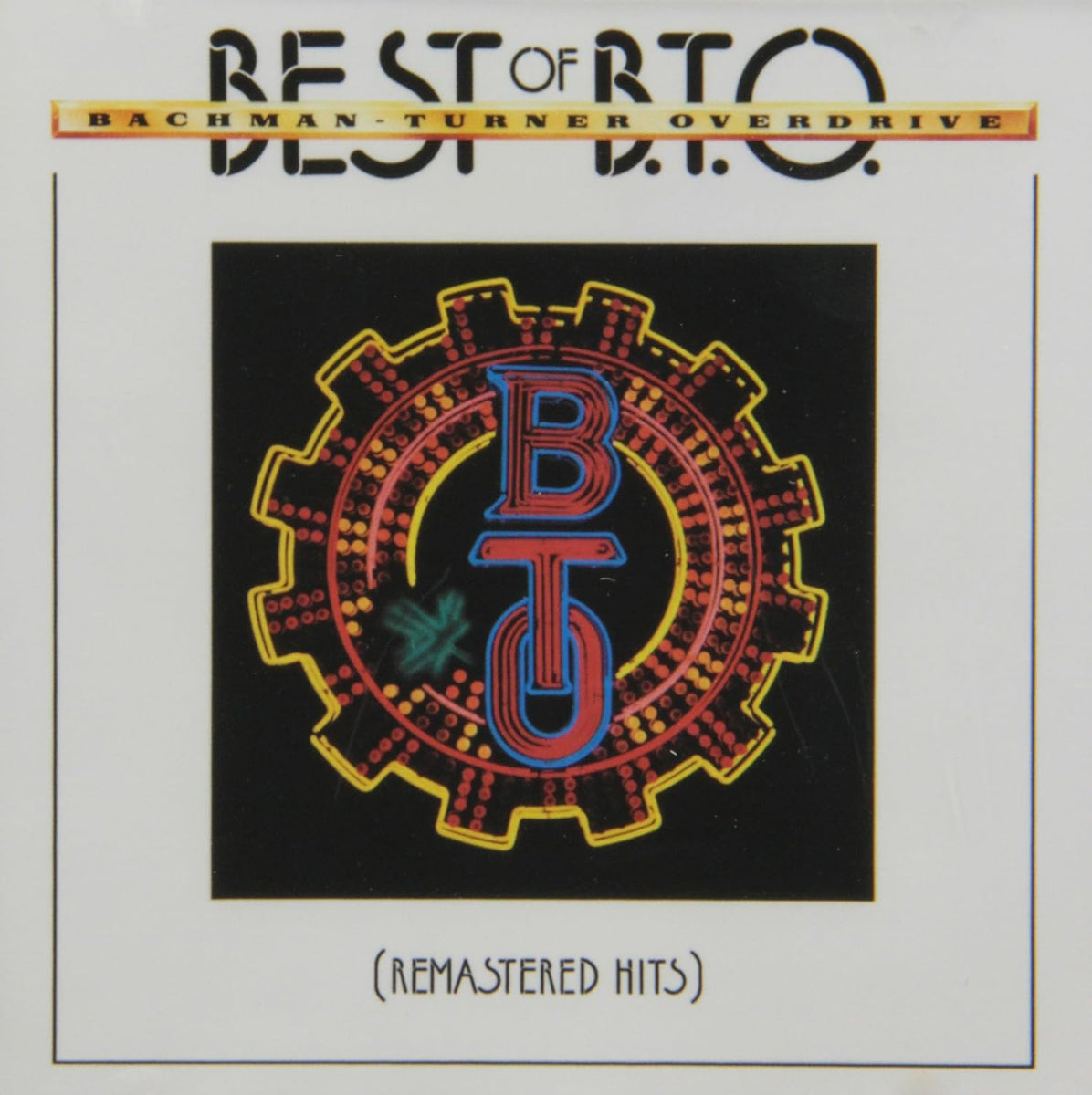 Bachman-Turner Overdrive - Best Of BTO Remastered Hits CD Used – Iceman ...
